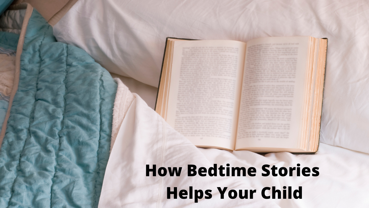 How Bedtime Stories Helps Your Child - Home School Facts