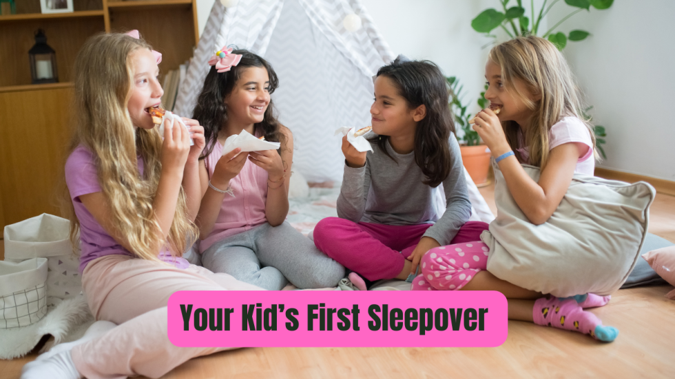 Your Kid’s First Sleepover - Home School Facts